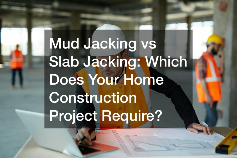 Mud Jacking vs Slab Jacking Which Does Your Home Construction Project ...