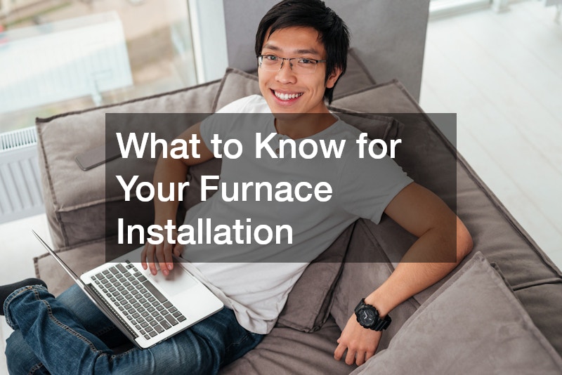 What to Know for Your Furnace Installation - House Killer